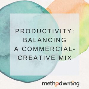 Writing productivity: 10 tips for balancing a commercial-creative ...